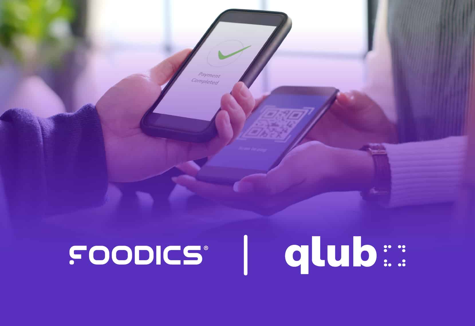 FOODICS Integrates With Qlub to Bring Fastest Table Self-Checkout ...